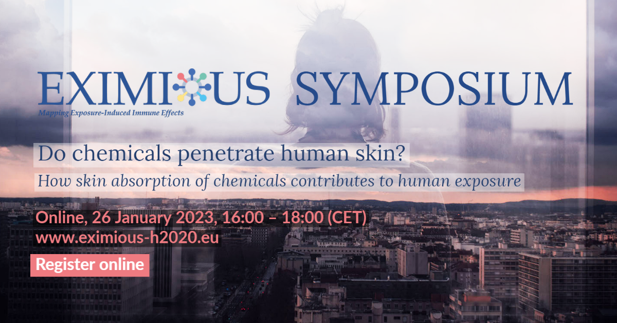 EXIMIOUS Symposium “Do chemicals penetrate human skin? How skin ...